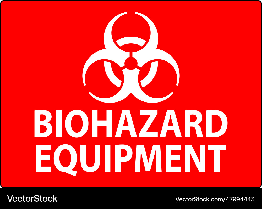 Warning label biohazard equipment sign Royalty Free Vector