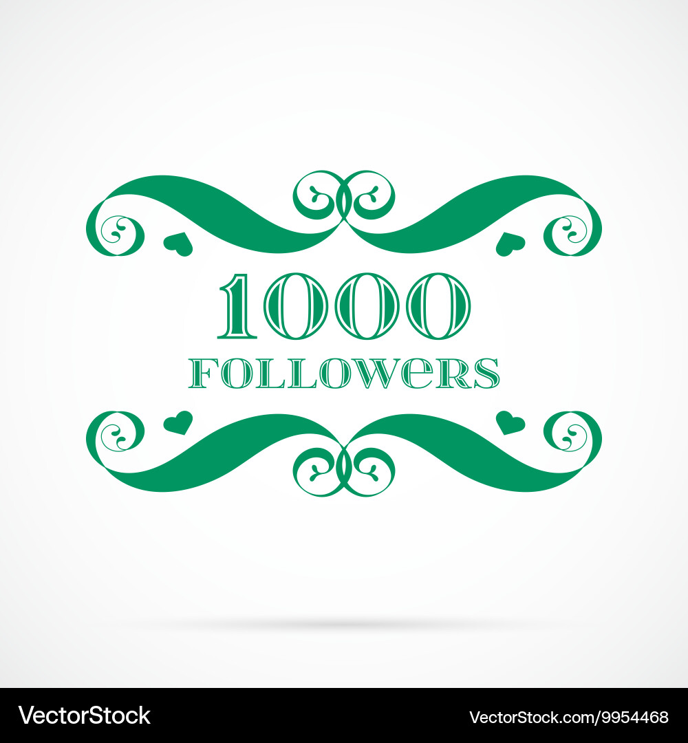1000 followers badge over white Royalty Free Vector Image