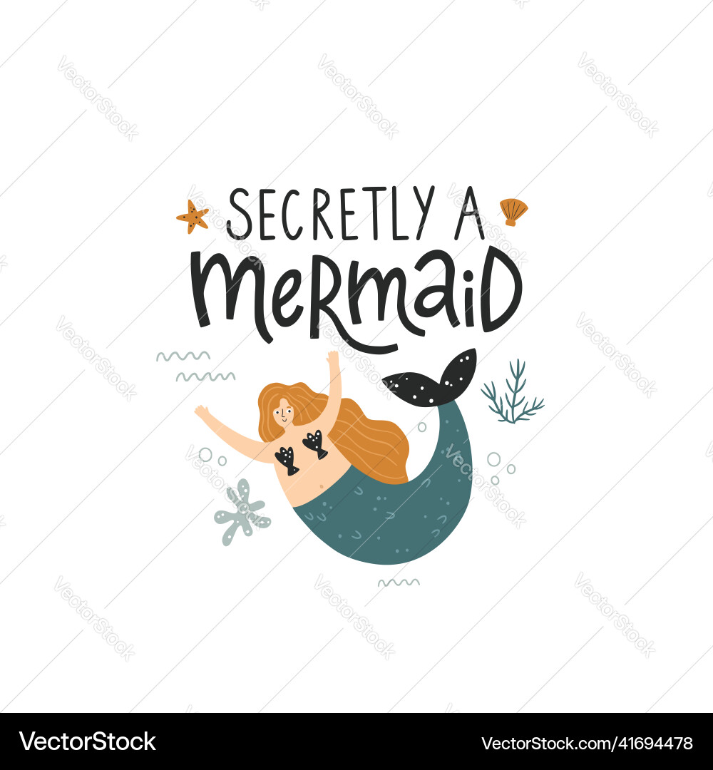 Design with secretly a mermaid text Royalty Free Vector