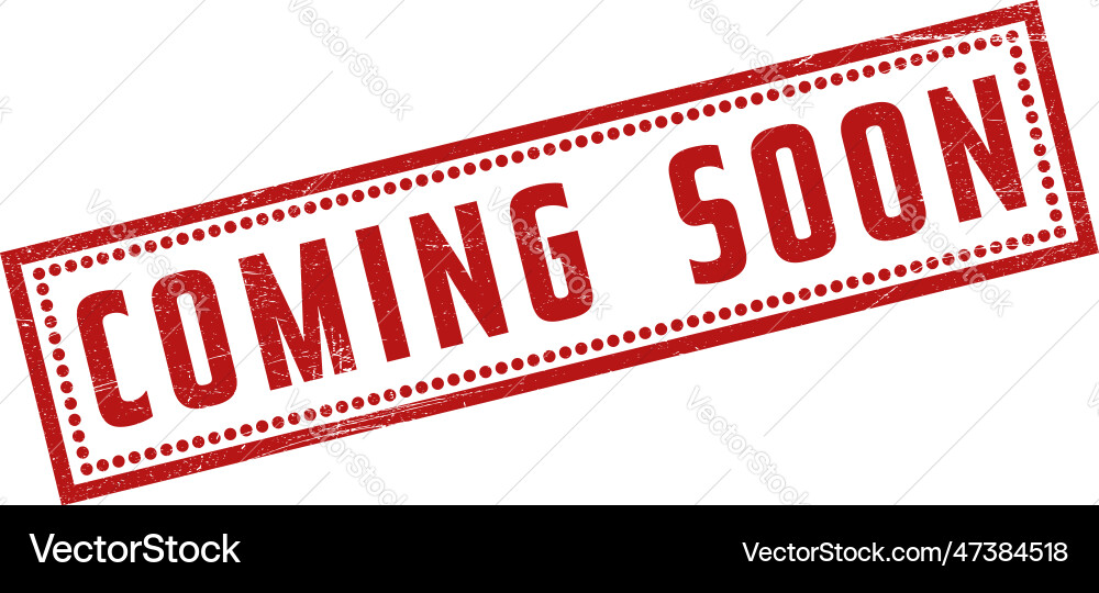 Coming soon stamp soon banner soon Royalty Free Vector Image