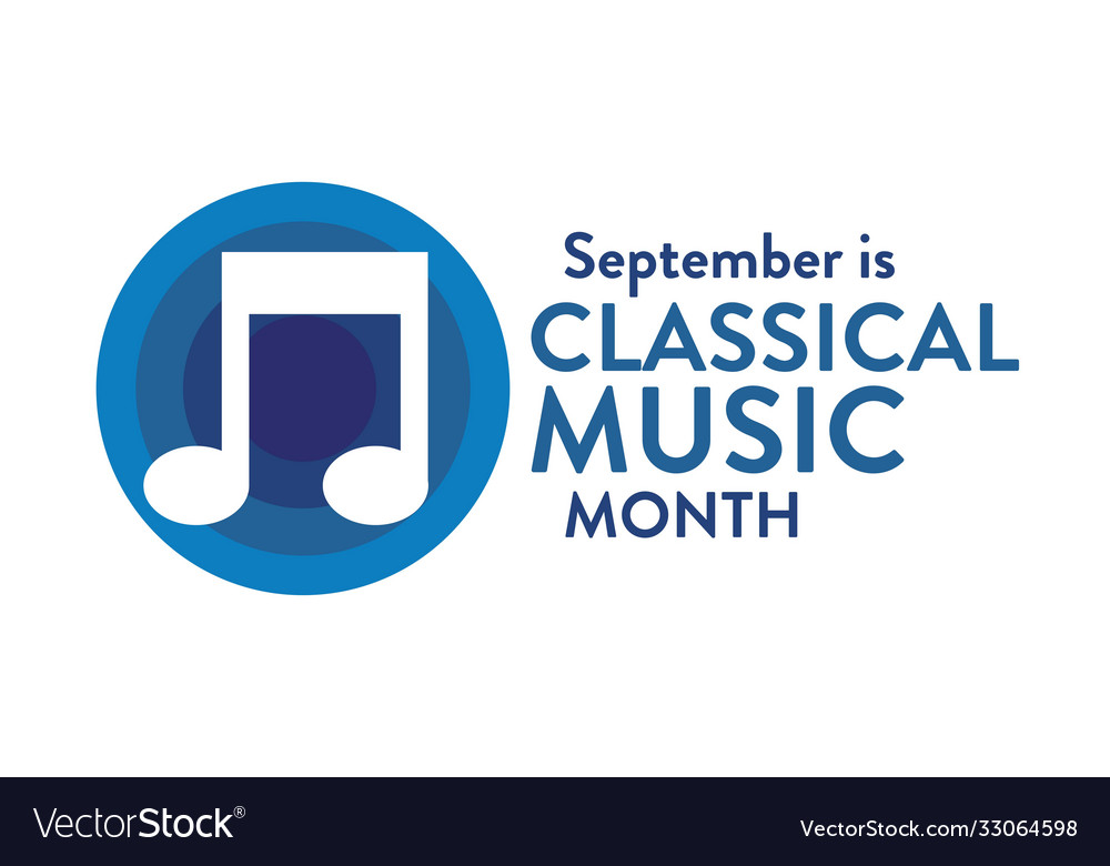 September is classical music month holiday Vector Image