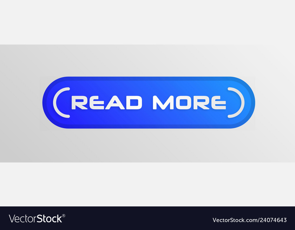 Read more button Royalty Free Vector Image - VectorStock