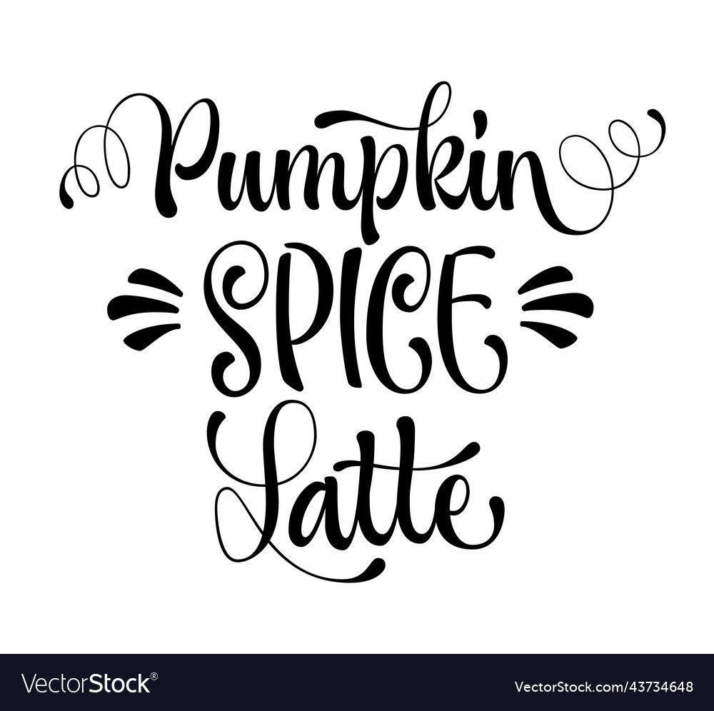Pumpkin spice latte - calligraphy lettering label Vector Image