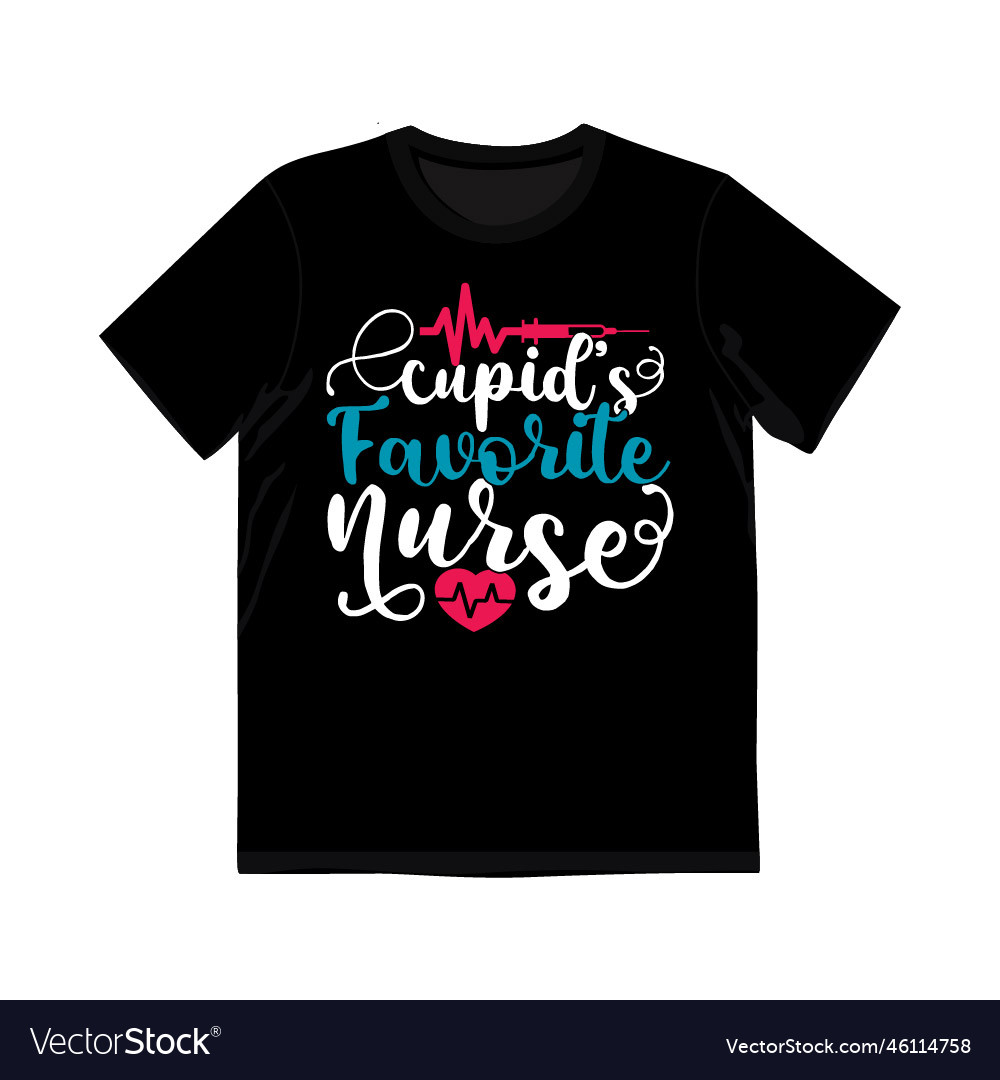 Cupids Favorite Nurse Graphic Shirt Design Vector Image