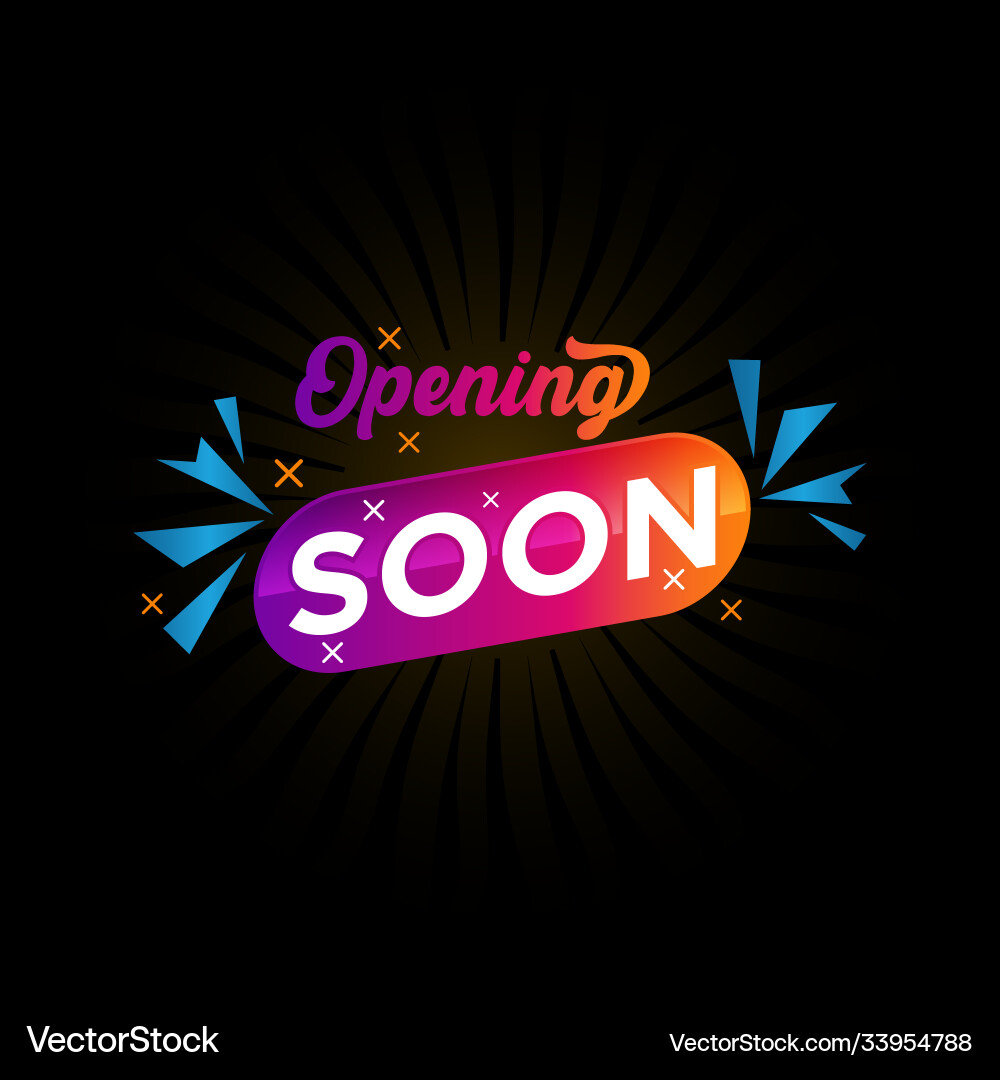 Opening soon banner template soon ribbon Vector Image
