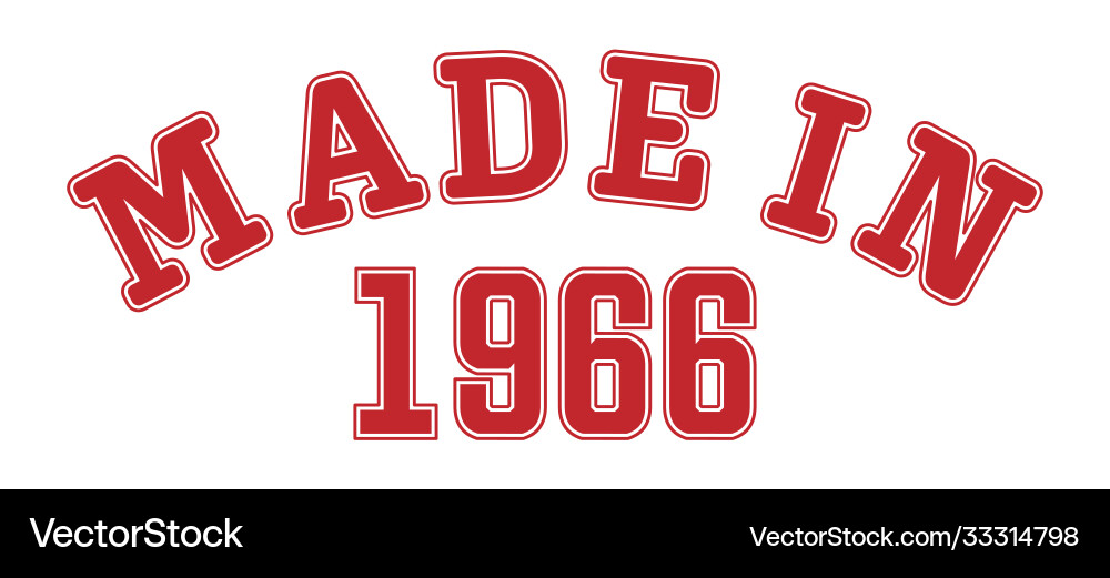 Made in 1966 lettering year birth Royalty Free Vector Image