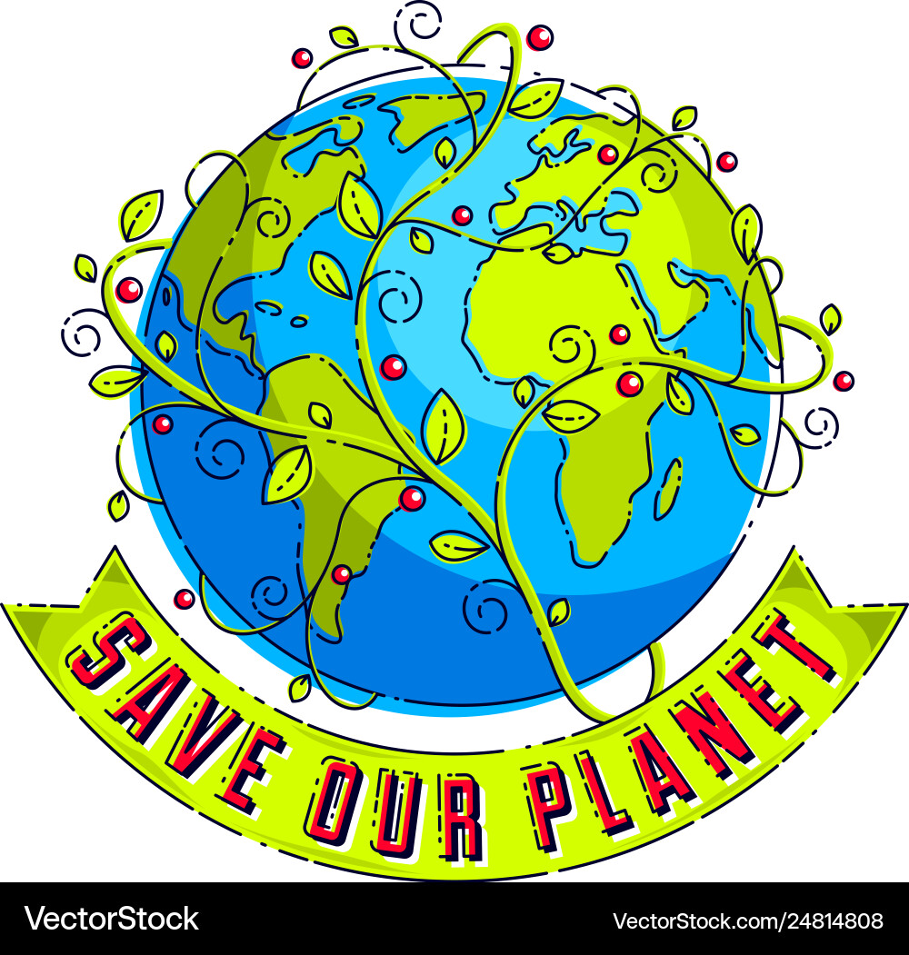 Save our planet concept eco ecology earth climate Vector Image