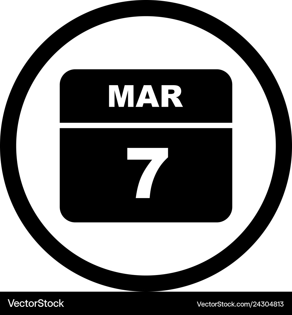 March 7th date on a single day calendar Royalty Free Vector