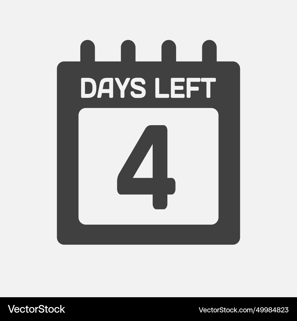 Countdown daily page calendar icon - 4 days left Vector Image