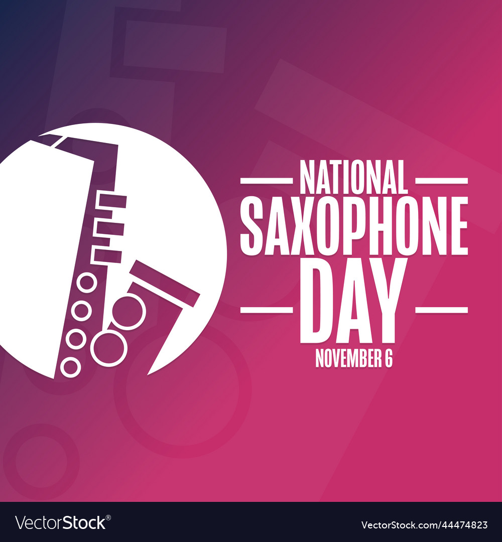 National saxophone day november 6 holiday Vector Image