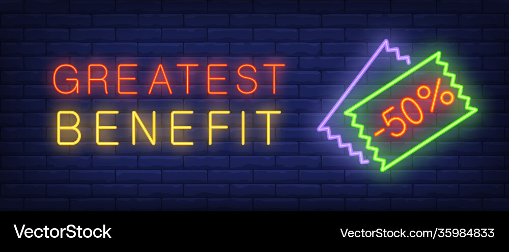 Greatest benefit neon text with discount coupon Vector Image
