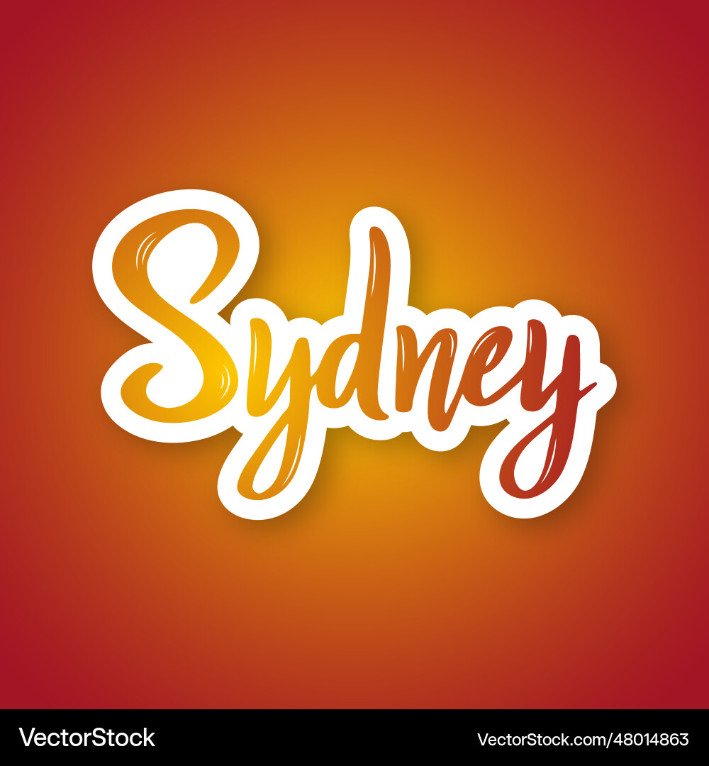 Sydney - hand drawn lettering phrase sticker Vector Image