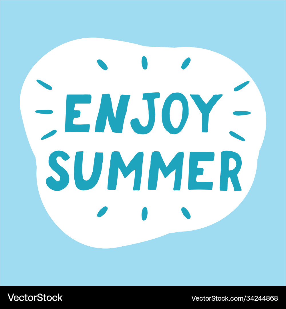 Lettering enjoy summer hand drawn in flat style Vector Image