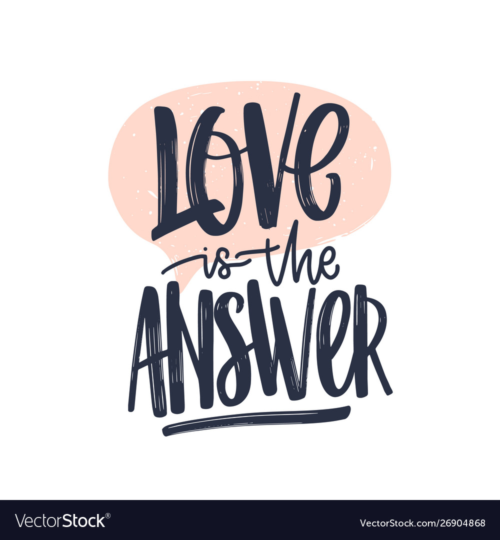 Love Is Answer Romantic Text Message Written Vector Image