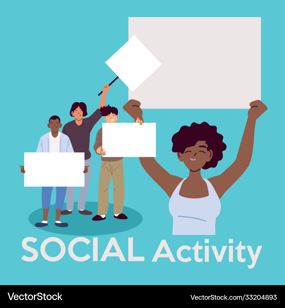 People with holding placards at a social protest Vector Image