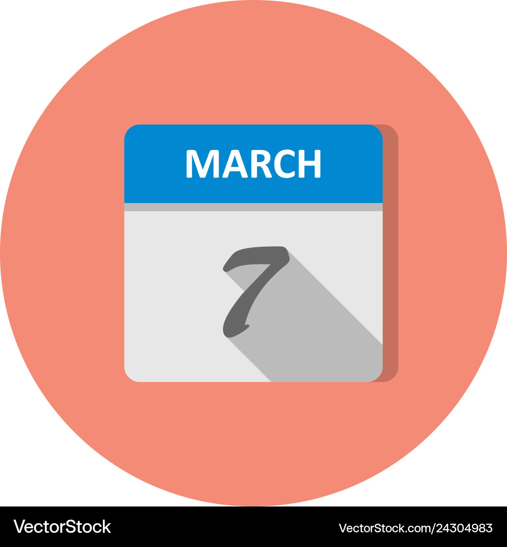 March 7th date on a single day calendar Royalty Free Vector