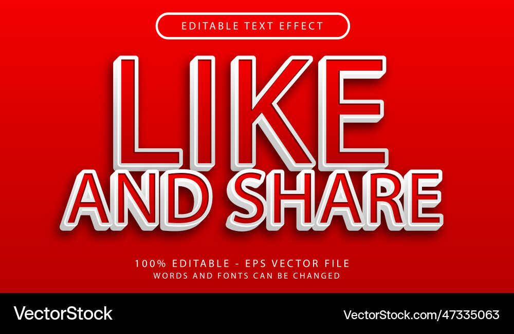 Like and share 3d text effect editable Royalty Free Vector