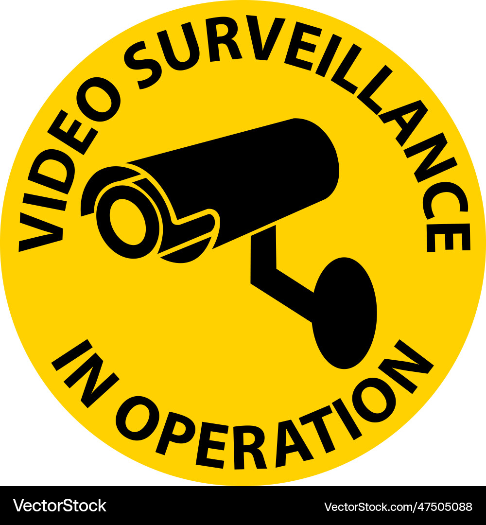 Caution video surveillance in operation sign Vector Image