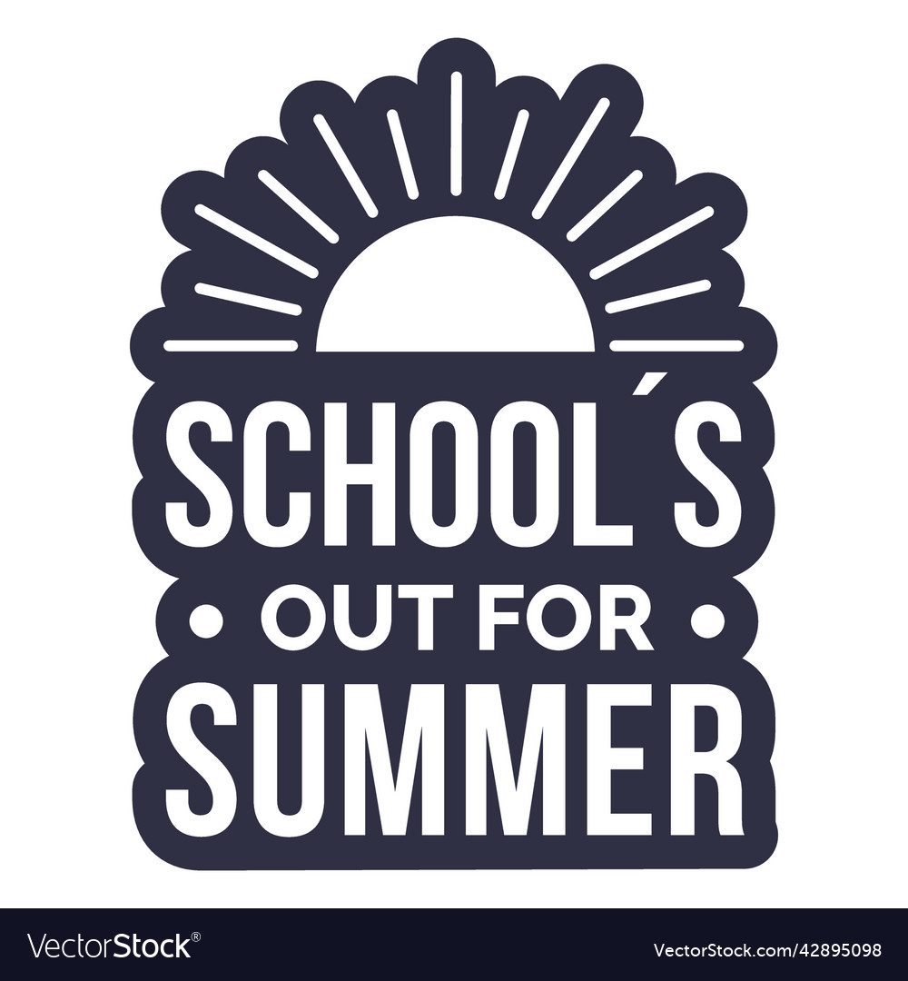 Schools out for summer cut high quality Royalty Free Vector