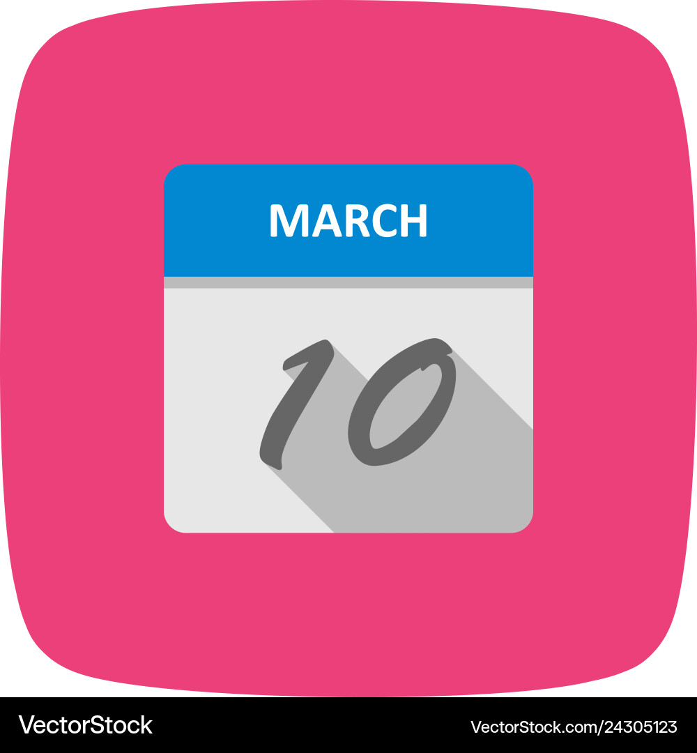 March 10th date on a single day calendar Vector Image
