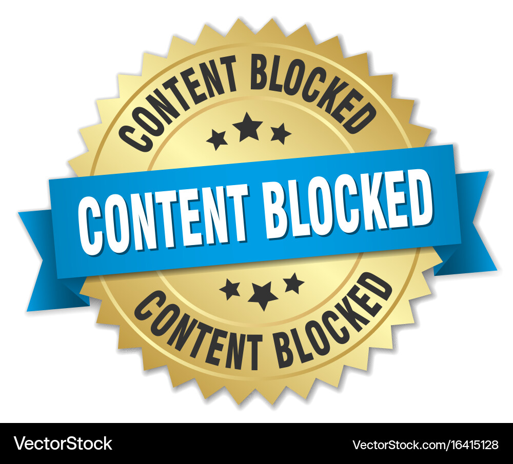 Content blocked round isolated gold badge Vector Image