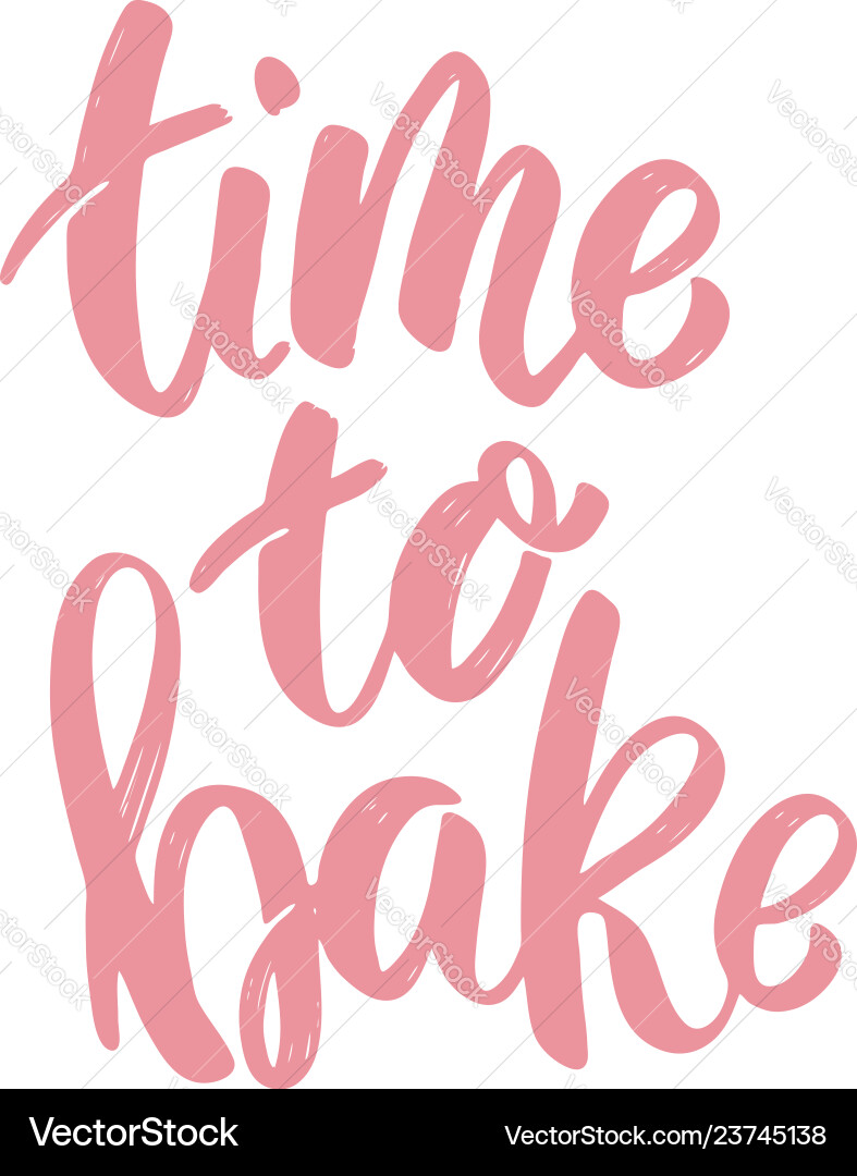 Time to bake lettering phrase on white background Vector Image
