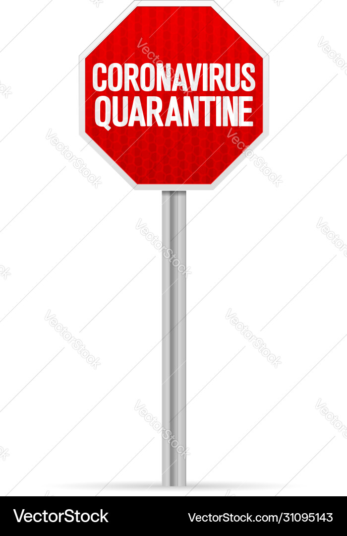 Road sign coronavirus quarantine Royalty Free Vector Image