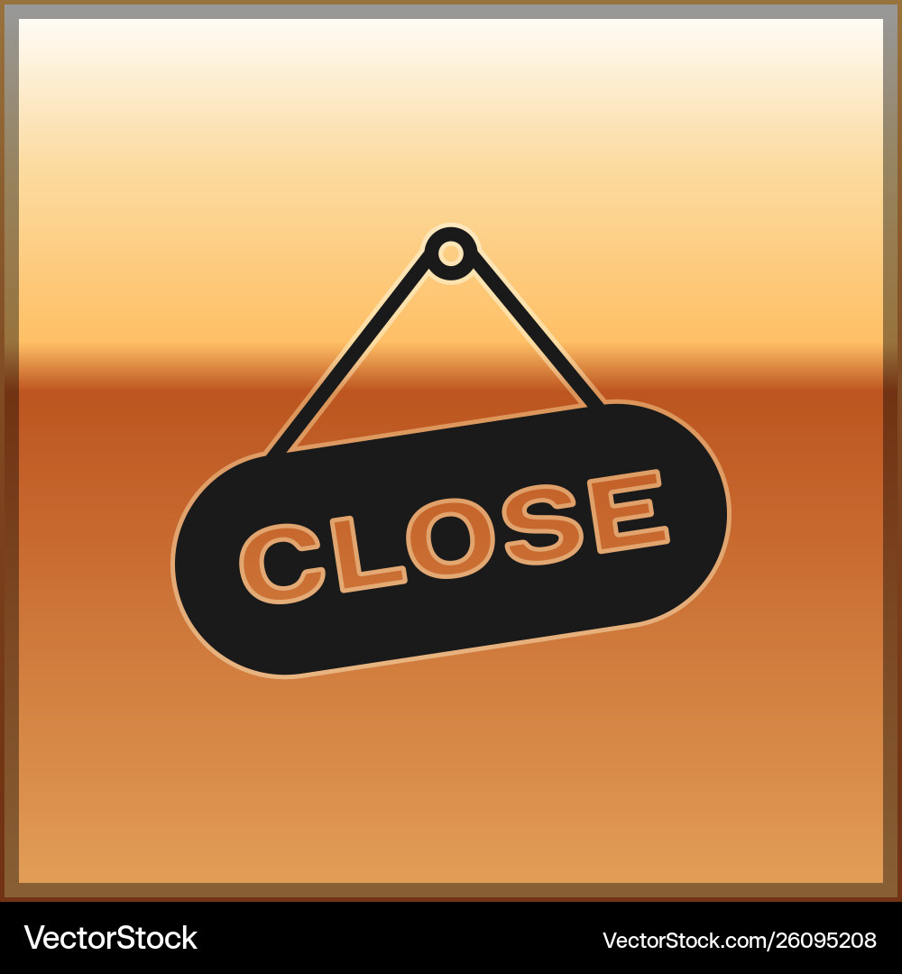 Black hanging sign with text close icon isolated Vector Image
