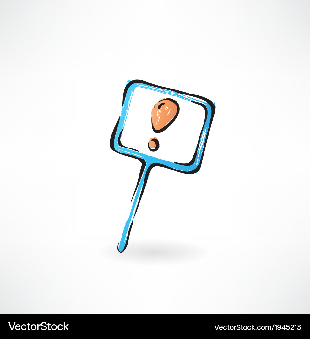 Road sign with exclamation mark grunge icon Vector Image