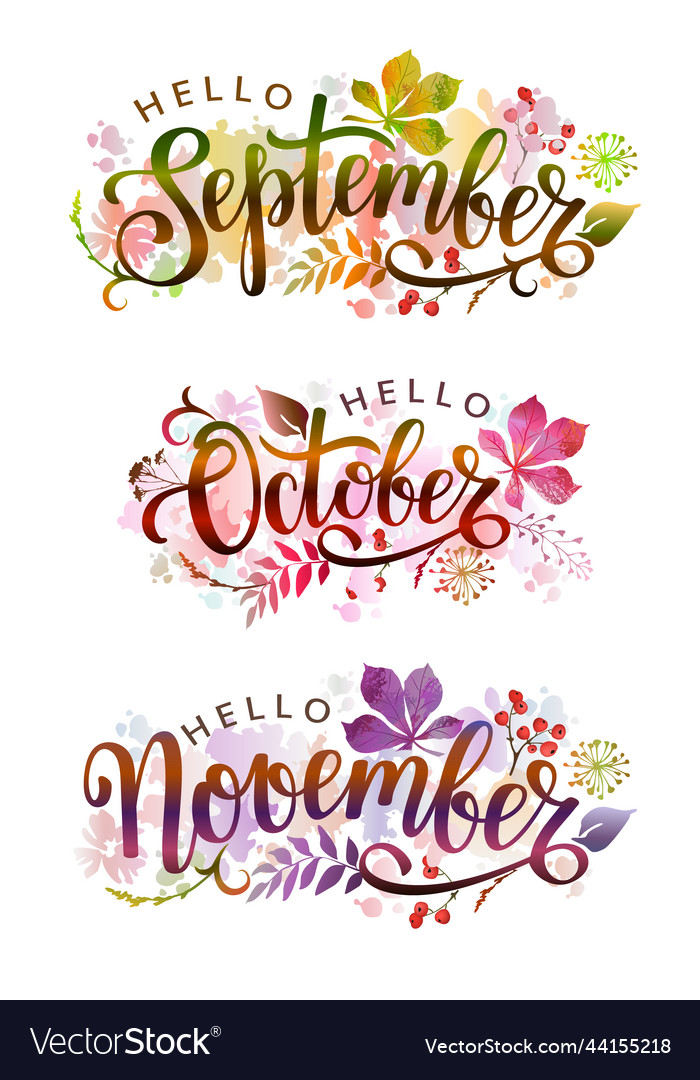 Hello september october november handwritten Vector Image