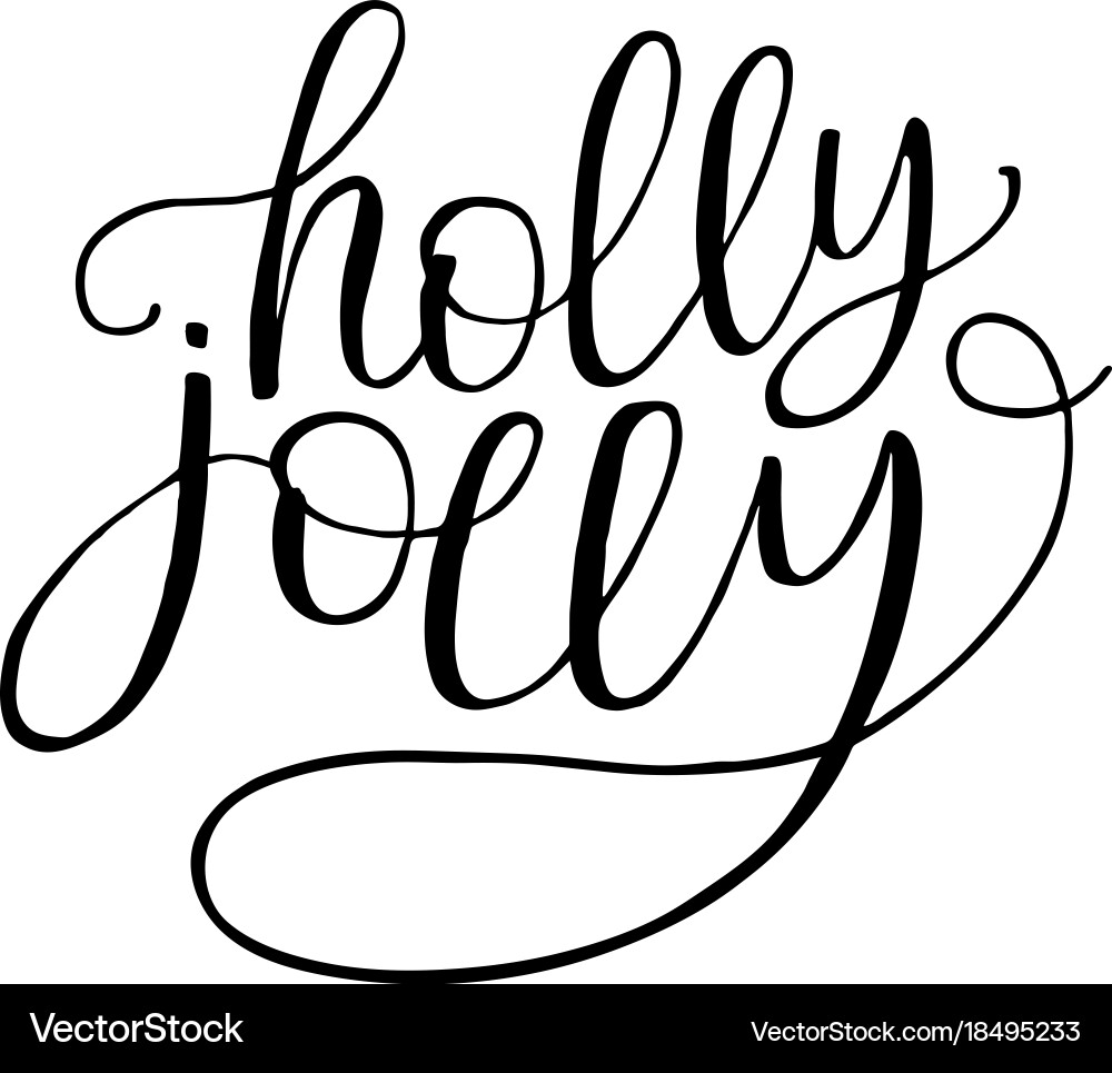 Holly jolly hand drawn text calligraphic design Vector Image