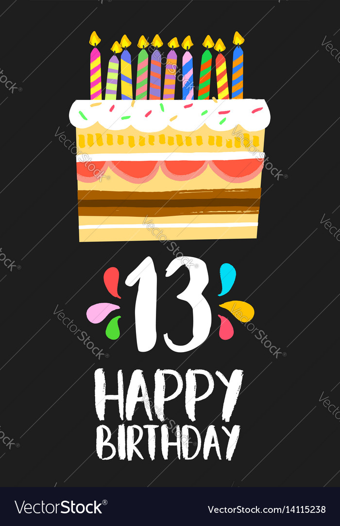 Happy birthday cake card 13 thirteen year party Vector Image Happy birthday cake card 13 thirteen year party Vector Image
