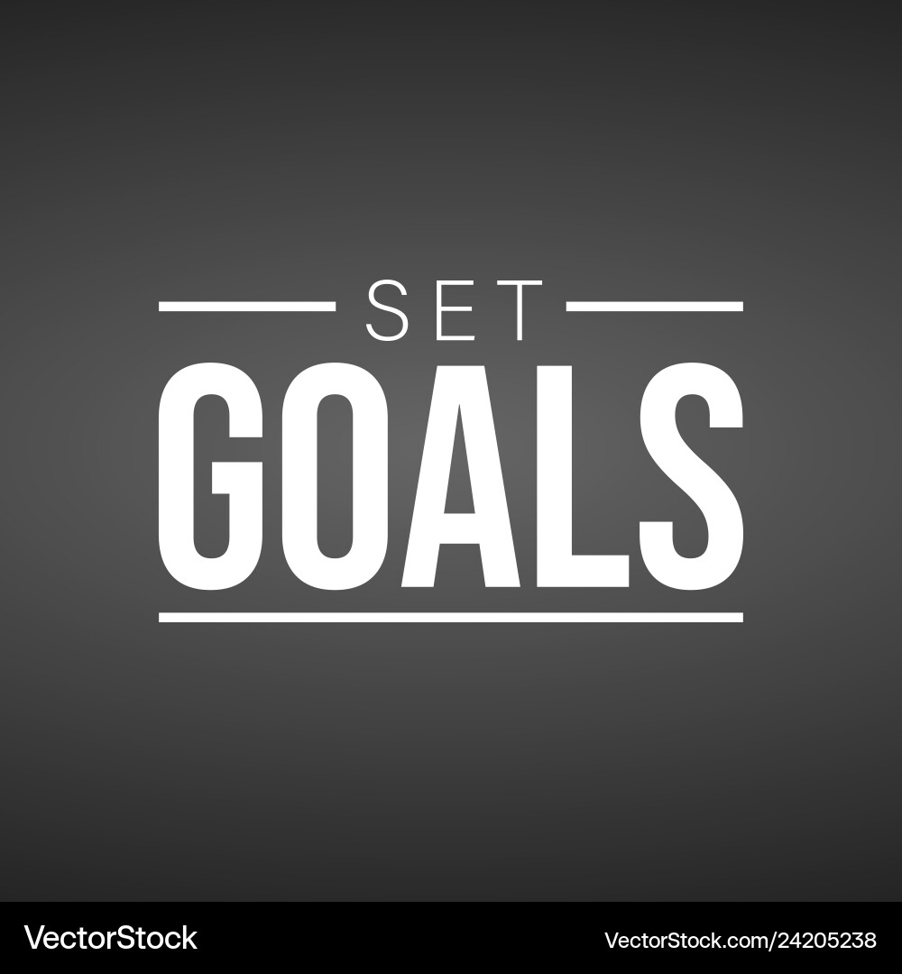 Set goals life quote with modern background Vector Image