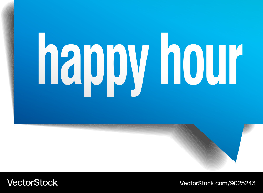 Happy hour blue 3d realistic paper speech bubble Vector Image