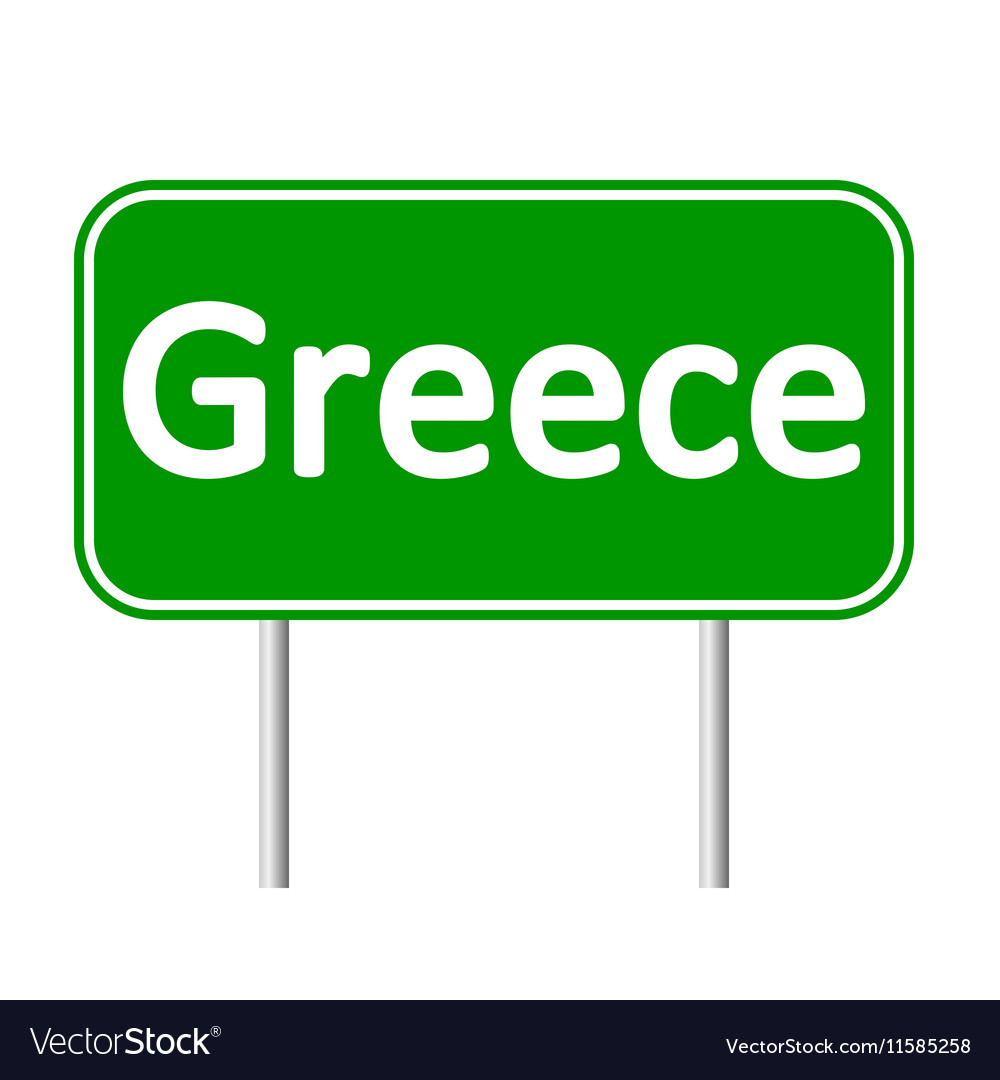 Greece road sign Royalty Free Vector Image - VectorStock