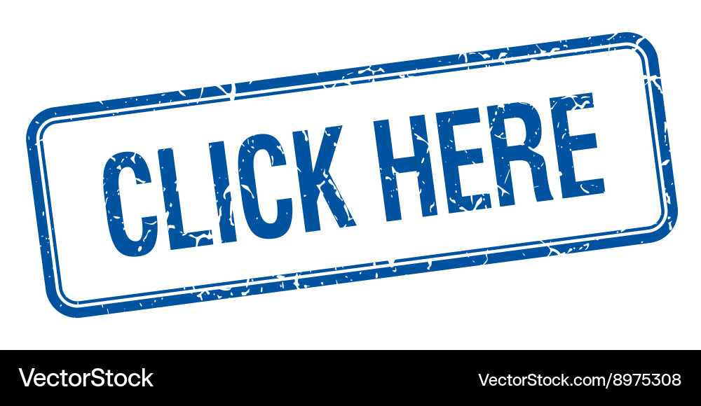 Click here blue square grungy vintage isolated Vector Image