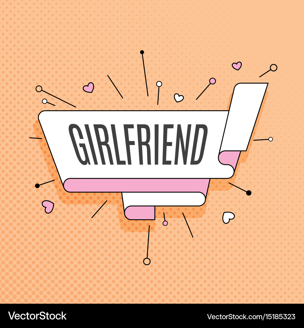 Girlfriend retro design element in pop art style Vector Image