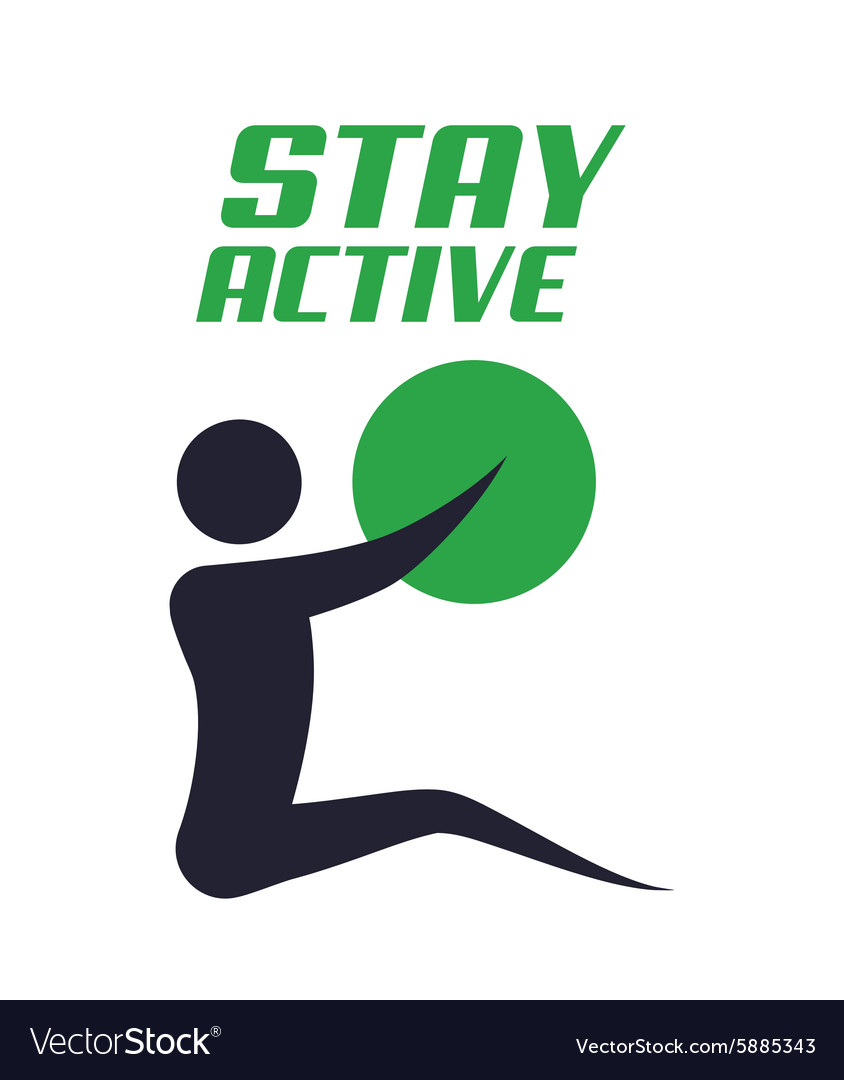 Be active design Royalty Free Vector Image - VectorStock