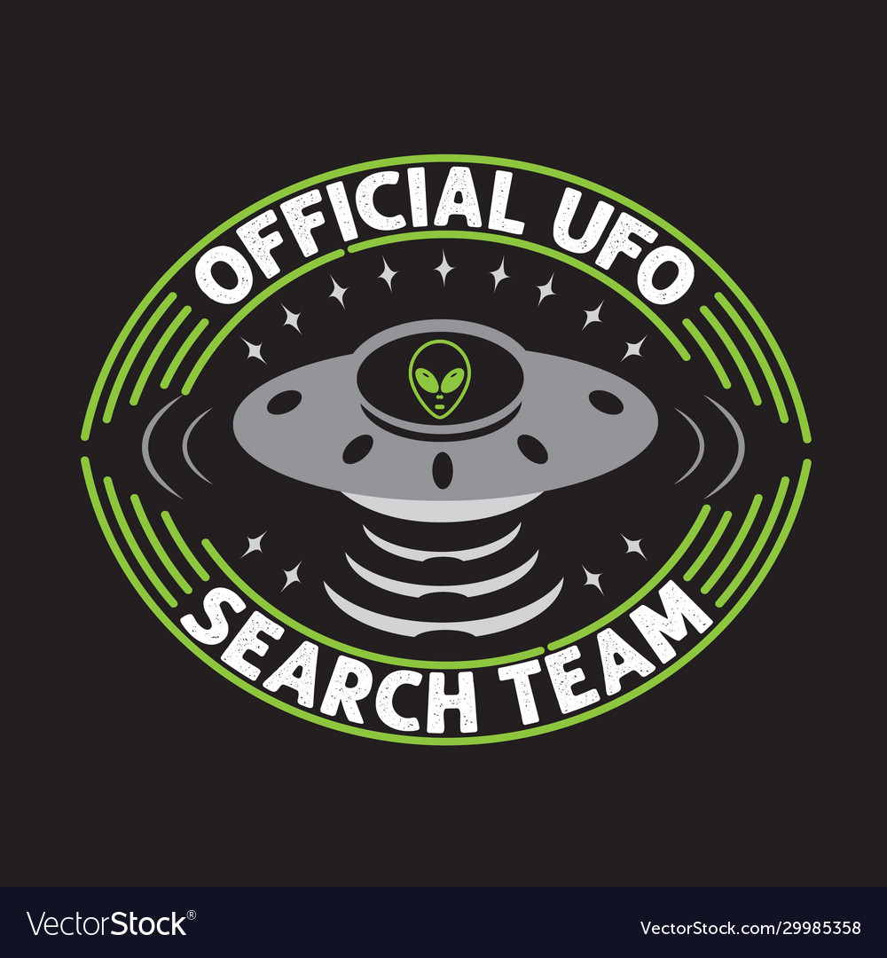 Ufo Quotes And Slogan Good For Print Official Vector Image