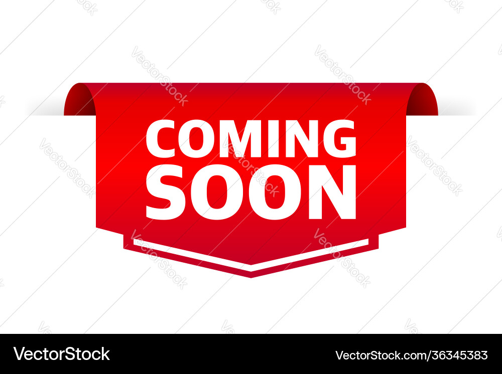 Flat poster with red coming soon label on white Vector Image