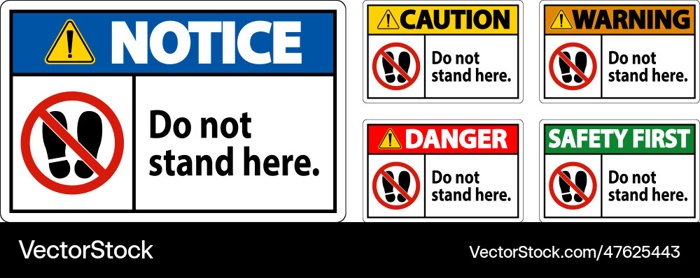 Danger sign do not stand here on white background Vector Image