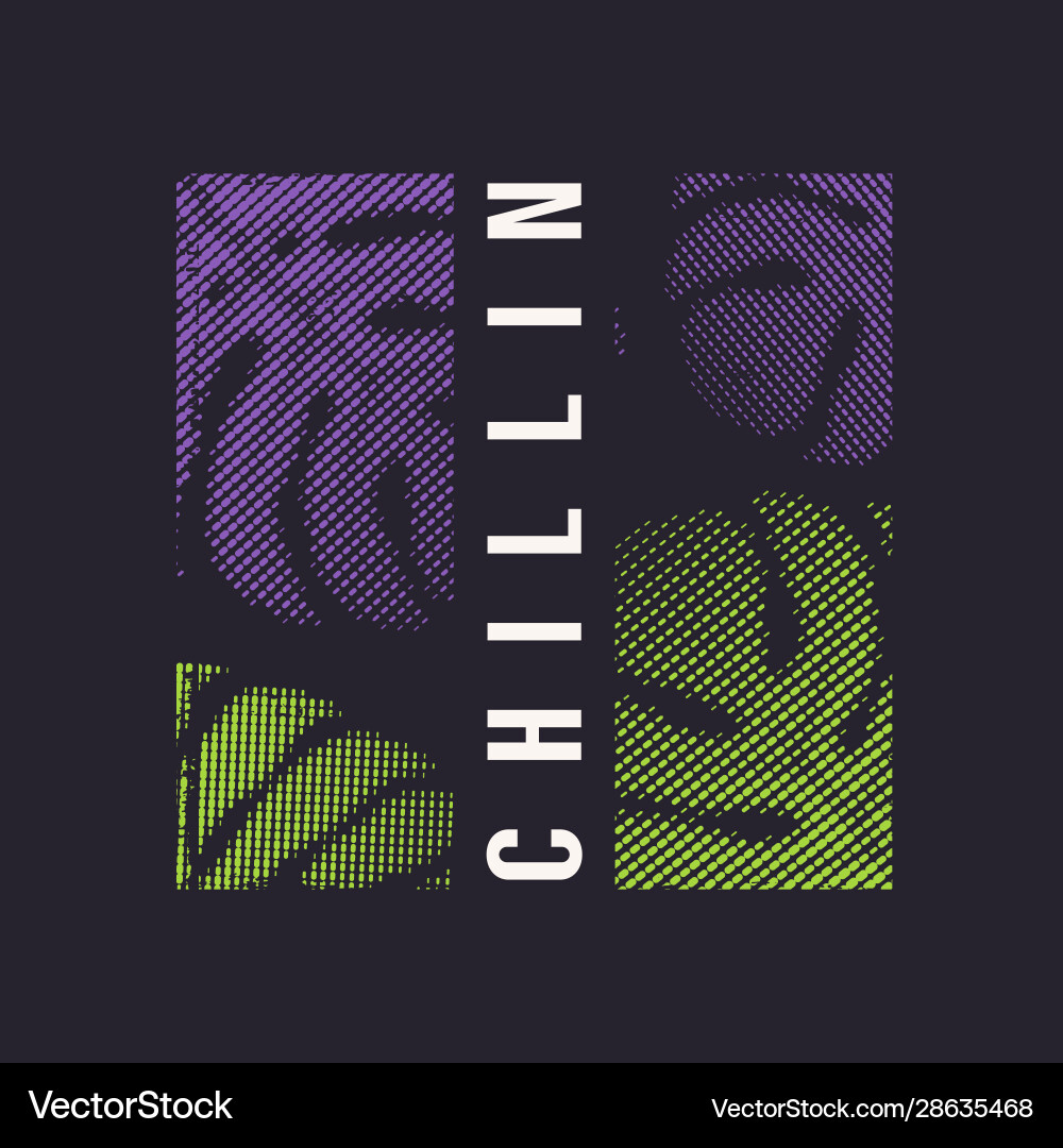 Chillin graphic t-shirt design with styled Vector Image
