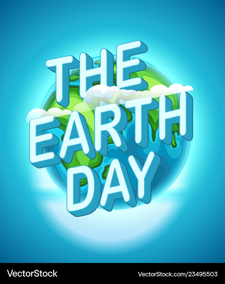 Happy earth day world environment concept Vector Image