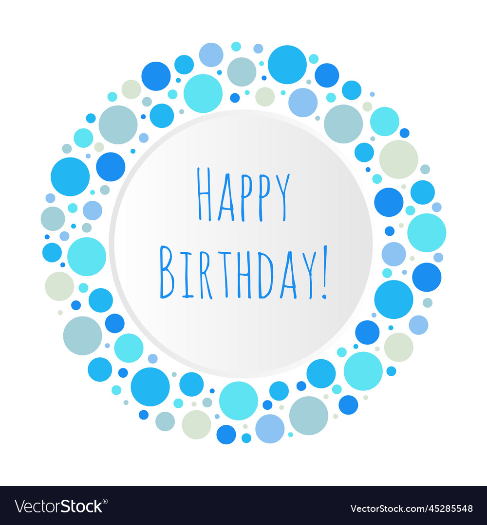 Images Happy Birthday Circle Letter Light Blue Happy Birthday Vector