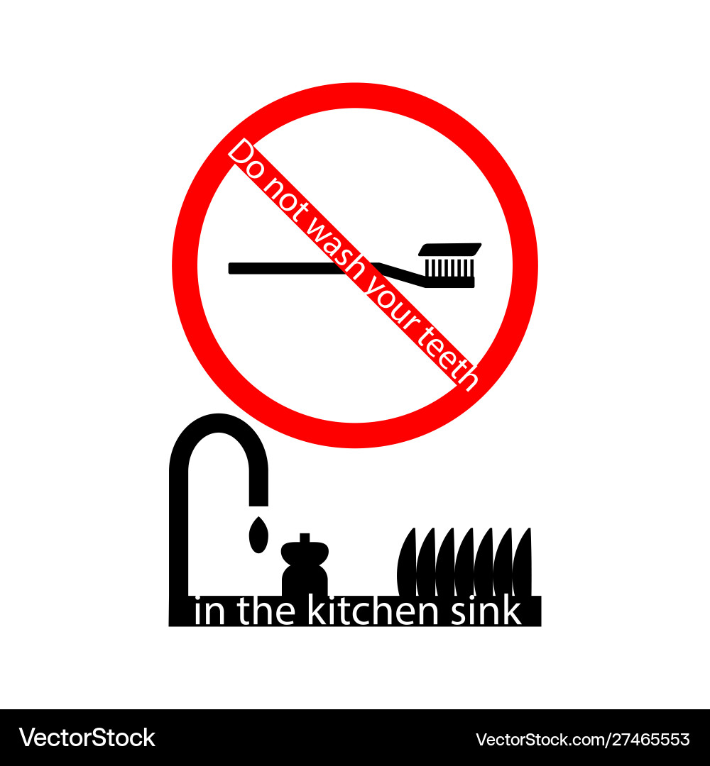 Do not wash your teeth in kitchen sink Royalty Free Vector