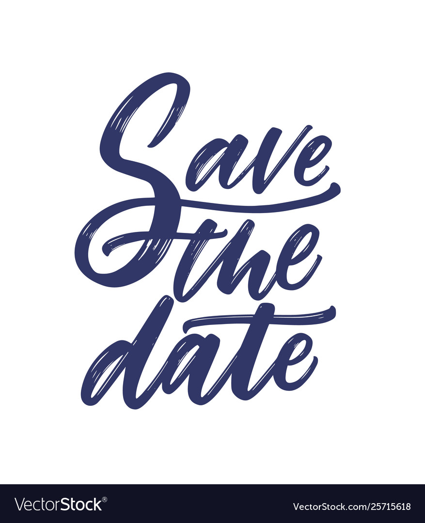 Save Date Phrase Or Message Written With Fancy Vector Image
