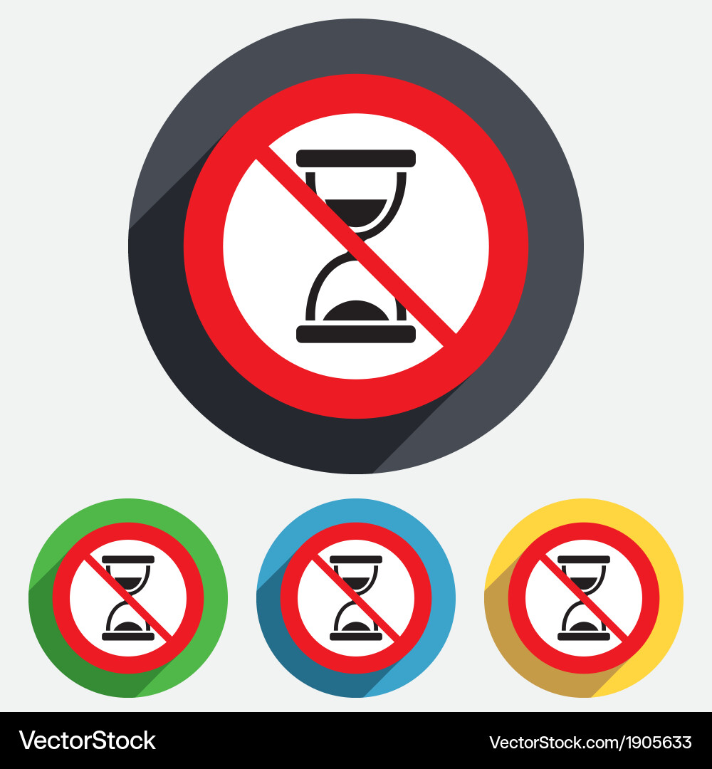 No time Hourglass sign icon Sand timer symbol Vector Image