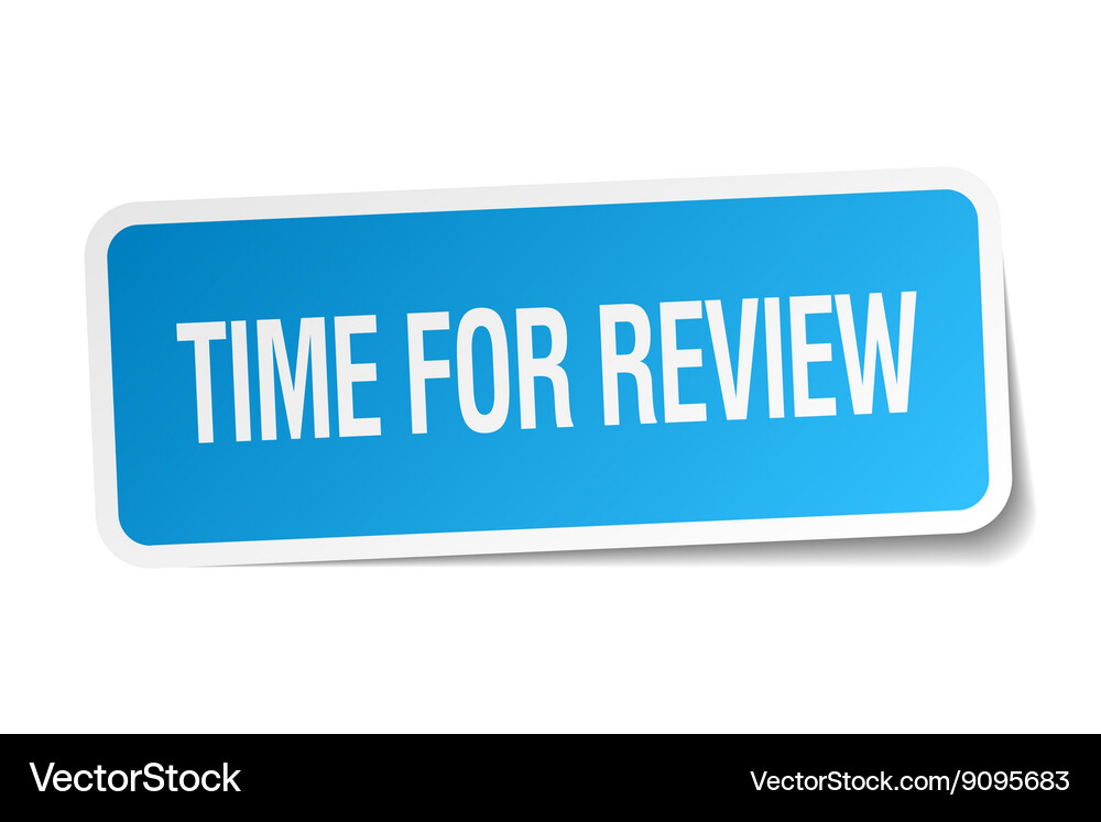 Time for review blue square sticker isolated Vector Image