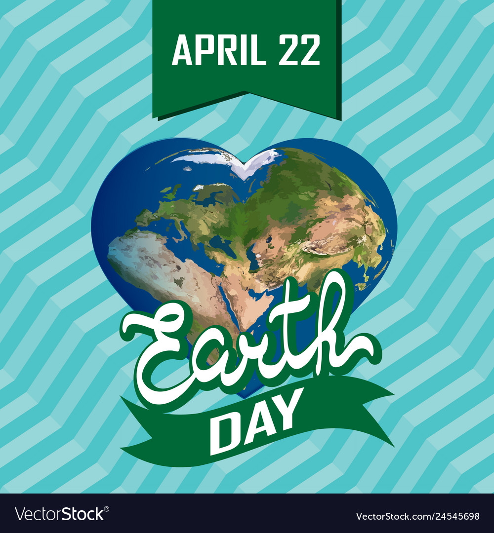 Greeting card with earth day earth in heart shape Vector Image