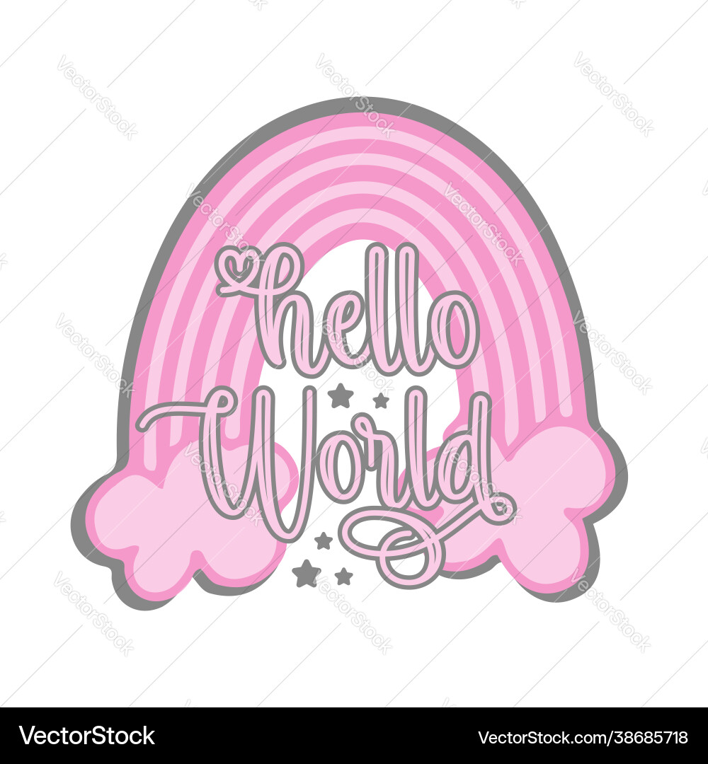 Hello world - greeting with pink rainbw Royalty Free Vector
